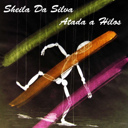 Stream Atada A Hilos by Sheila Da Silva | Listen online for free on ...
