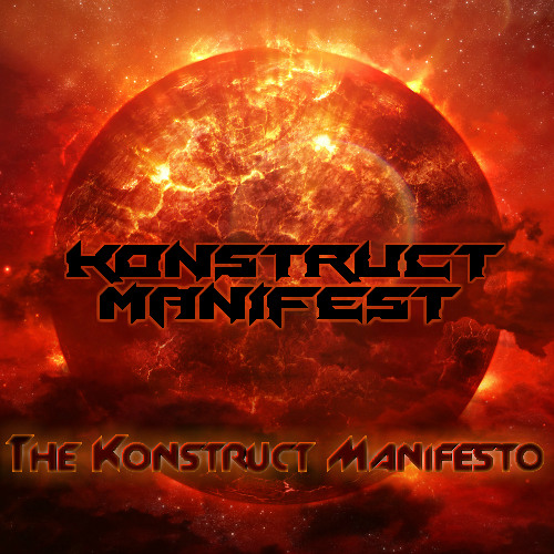 Stream The Konstruct Manifesto by Konstruct Manifest | Listen online for free on SoundCloud