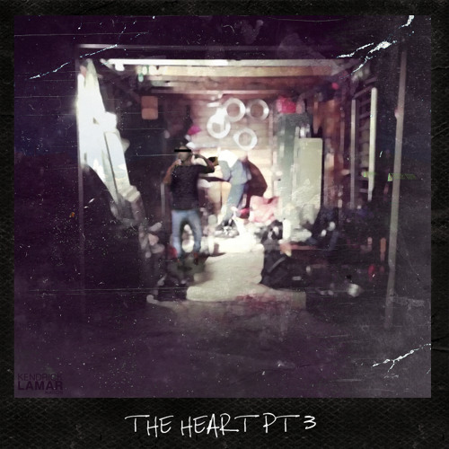 Stream Kendrick Lamar - The Heart Part 3 (Will You Let It Die?) by Dj ...
