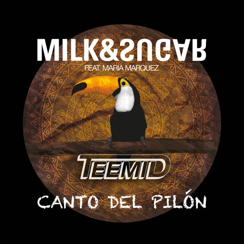 Stream Milk & Sugar- Canto Del Pil贸n (TEEMID Bootleg) by yaqui | Listen ... Stream Milk & Sugar- Canto Del Pil贸n (TEEMID Bootleg) by yaqui | Listen ...
