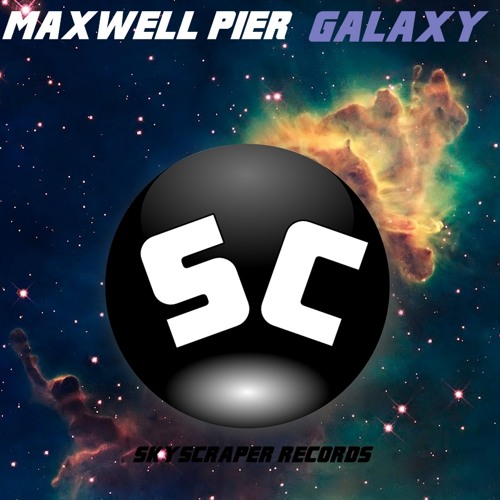 Stream Maxwell Pier - Galaxy //SkyScraper Records* by SkyScraper ...