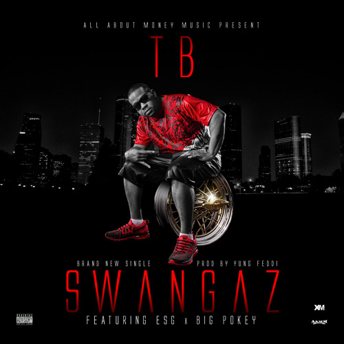 Stream Swangaz (Remix)ft. ESG & Big Pokey by TBAAMM | Listen online for ...