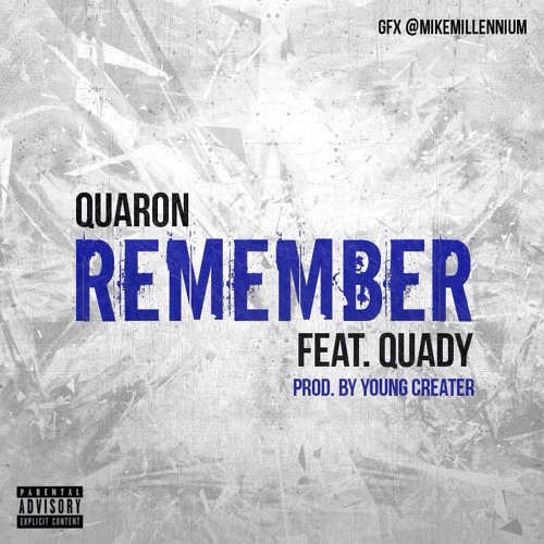 Stream Quaron ft Quady Remember by Quaron CB | Listen online for free ...