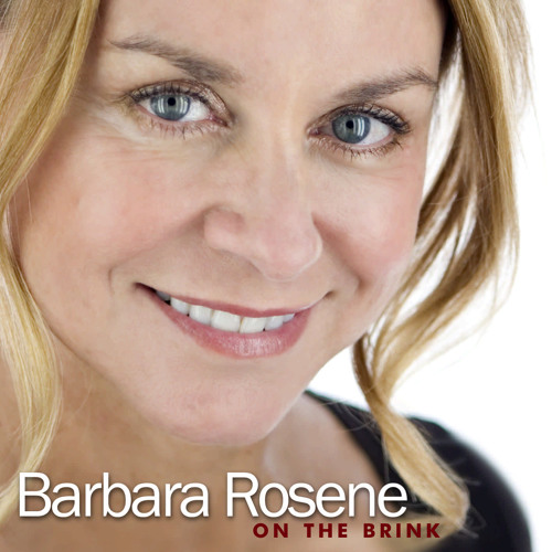 Stream On The Brink New by Barbara Rosene | Listen online for free on ...