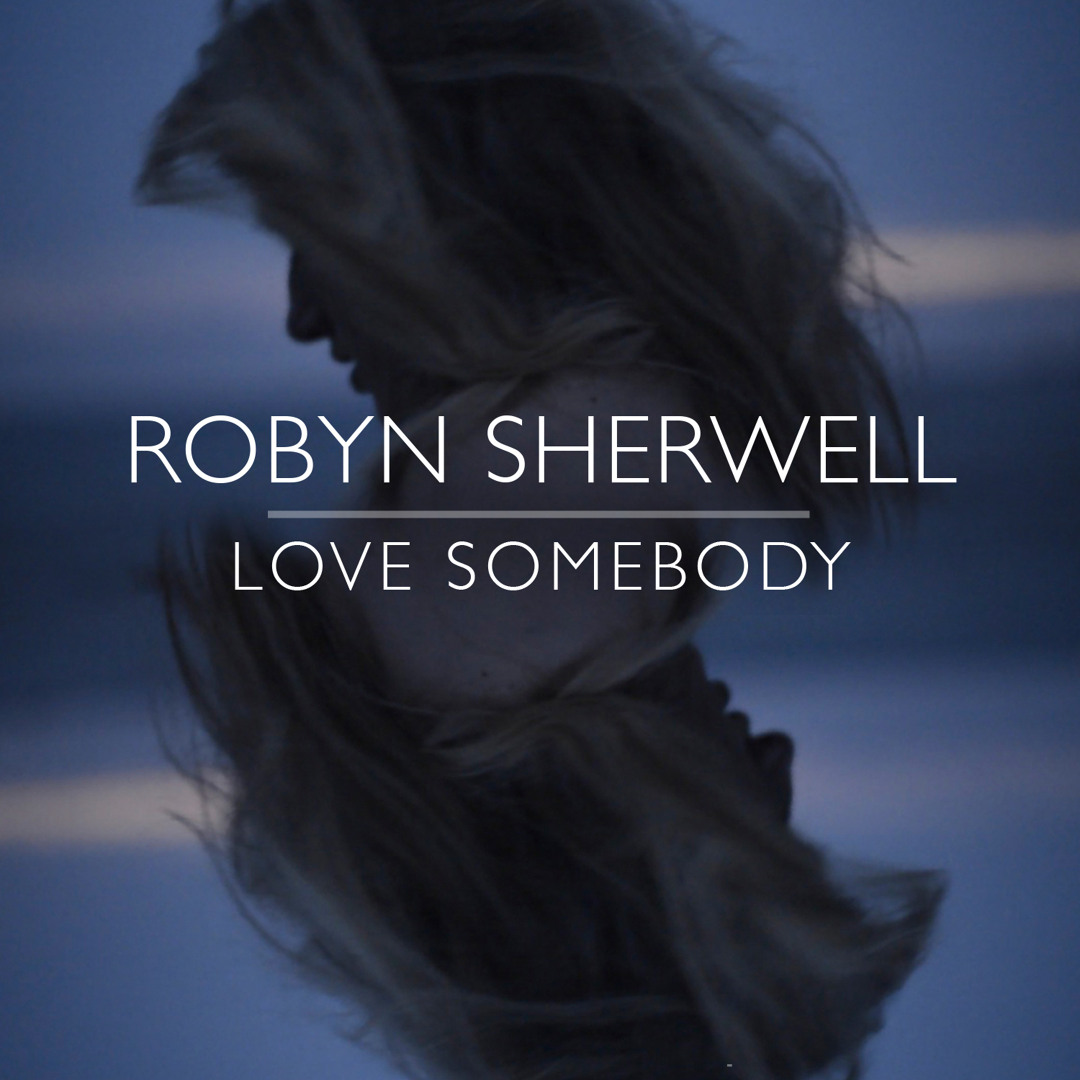 Stream Love Somebody (Turtle Remix) by Robyn Sherwell | Listen online ...
