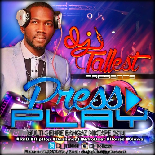 Stream PRESS PLAY by DJ_TALLEST | Listen online for free on SoundCloud