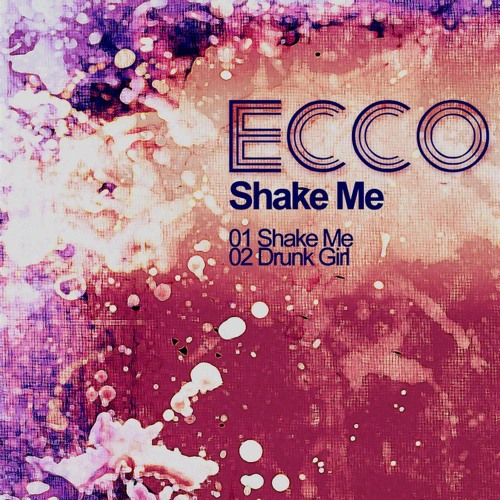 Stream Ecco Drunk Girl Original By Kiss My Beat Records Listen 0826