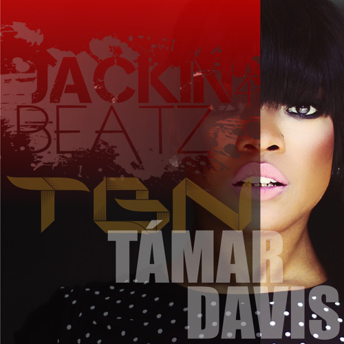 Stream Song #4: "TBN" from Jackin 4 Beats by Ashley Támar | Listen ...