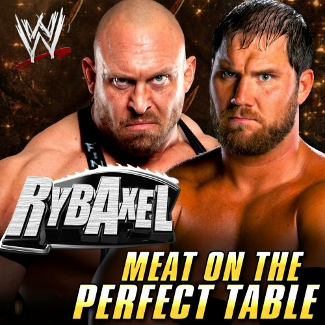 Stream WWE Rybaxel Meat On The Perfect Table Theme Song by WWE_MUSICHD | Listen online for free ...