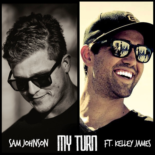 Stream My Turn ft. Kelley James by Sam Johnson | Listen online for free ...