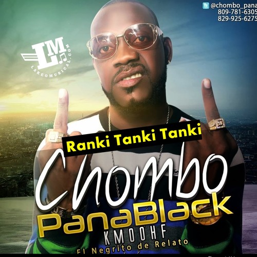 Stream Chombo PanaBlack - Ranki Tanki (Intro-Outro Dembow ...