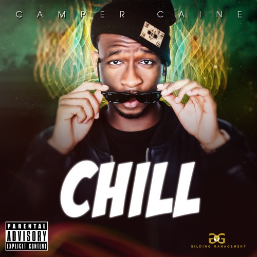 Stream Chill by Camper Caine | Listen online for free on SoundCloud