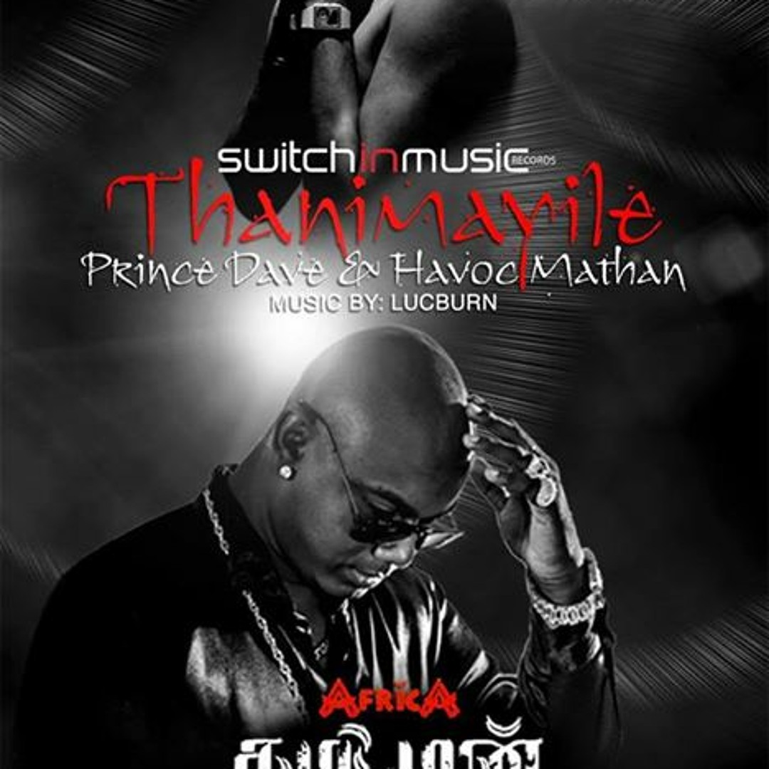 Stream Thanimayile - Prince Dave Feat Havoc Mathan (Produced By Lucburn ...