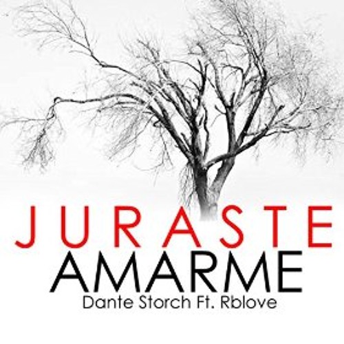 Stream Juraste Amarme Dante Storch Ft Rblove by Angel Candelaria ...