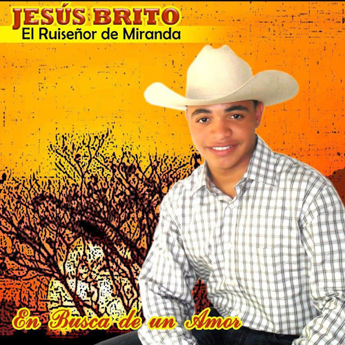 Stream Carta De Presentacion - Jesús Brito "El Ruiseñor de Miranda" by ...