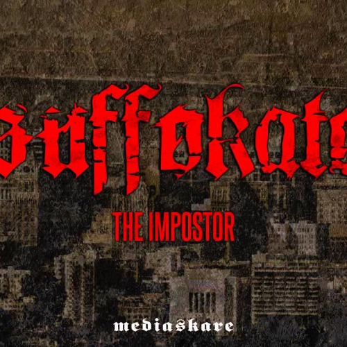 Stream "The Impostor" - Suffokate by PietroMTX | Listen online for free ...