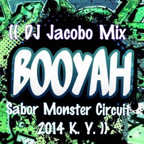Stream Showtek - BoOyaH (( DJ Jacobo Mix Sabor Monster Circuit Remix ...