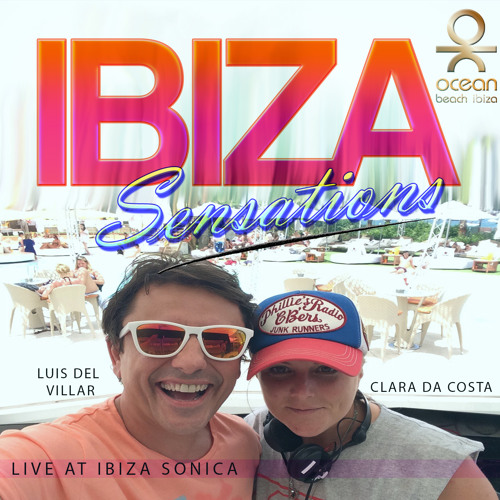 Stream Ibiza Sensations 101 (HQ) Clara da Costa & Luis del Villar Live ...