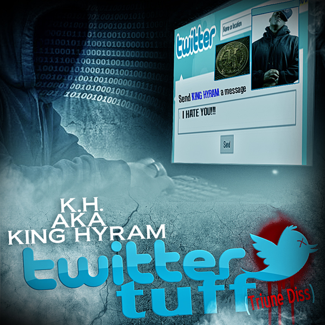 Stream Twitter Tuff by King Hyram | Listen online for free on SoundCloud