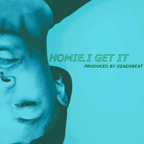 Stream Homie, I Get It (prod. by deadxbeat) by Jah X | Listen online ...