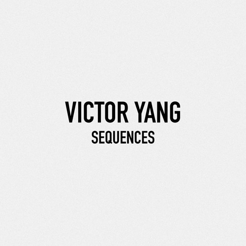 Stream Victor Yang | Listen to Victor Yang Sequences playlist online ...