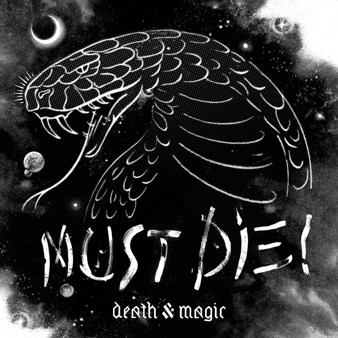 Stream MUST DIE! | Listen to Death & Magic playlist online for free on ...