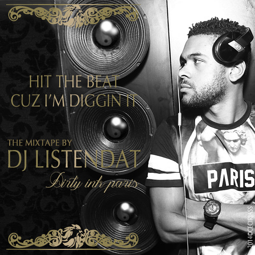 Stream Hit The Beat Cuz I'm Diggin It! By DJ LISTENDAT by HITTHEBEAT ...