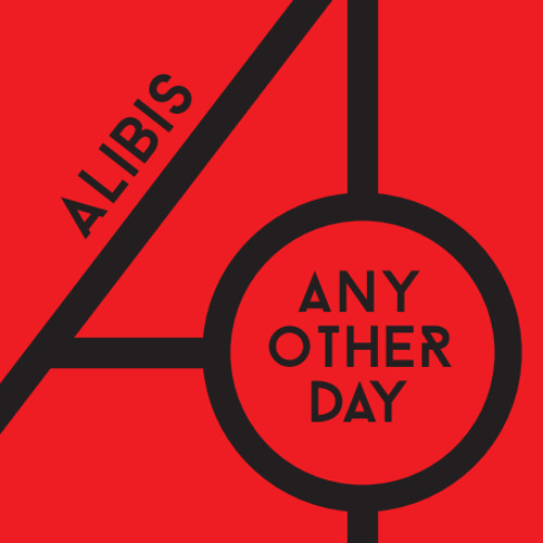 Stream Alibis by AnyOtherDay | Listen online for free on SoundCloud