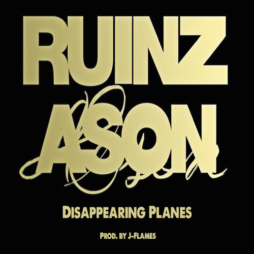 Stream Disappearing Planes by Ruinz ASON | Listen online for free on ... Stream Disappearing Planes by Ruinz ASON | Listen online for free on ...