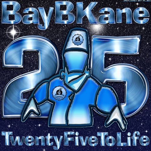 Stream Bay B Kane | Listen to 25 To Life LP - Bay B Kane playlist ...