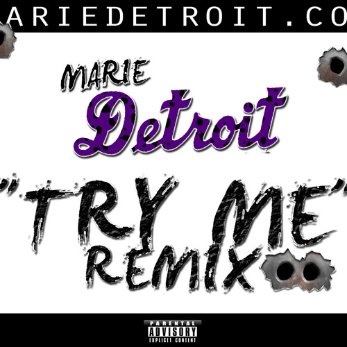Stream "Try Me" Remix by MarieDetroit | Listen online for free on ...