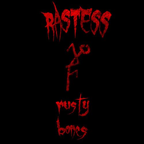 Stream Rusty Bones (Demo Single) by Rastess | Listen online for free on ...