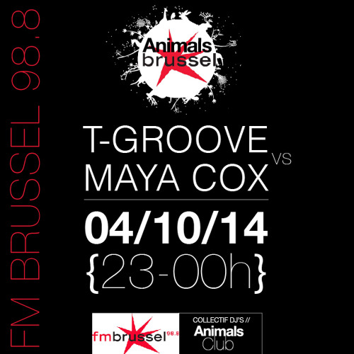 Stream RADIO ANIMALS CLUB T-GROOVE vs MAYA COX / FM BRUSSEL 98.8 / OCT ...