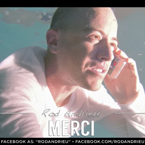 Stream Merci (Radio Edit - Demo) by Rod Andrieu | Listen online for ...