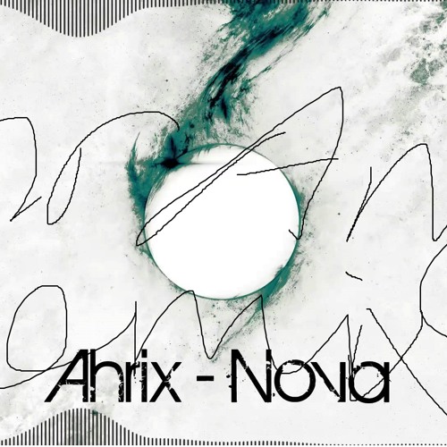 Stream Ahrix - Nova (Saldore Remix)[Free Download] by Saldore | Listen online for free on SoundCloud