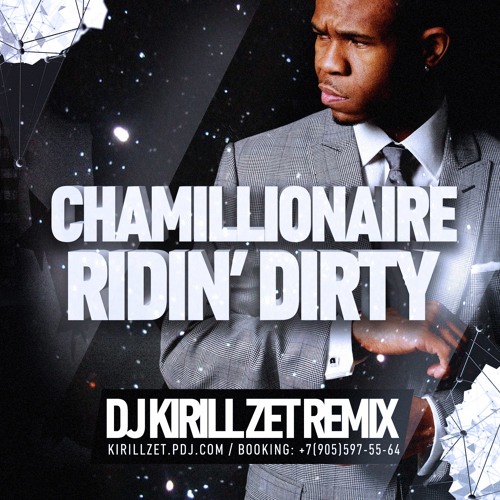 Stream Chamillionaire - Ridin Dirty (Dj Kirill Zet Remix) by Dj Kirill ...