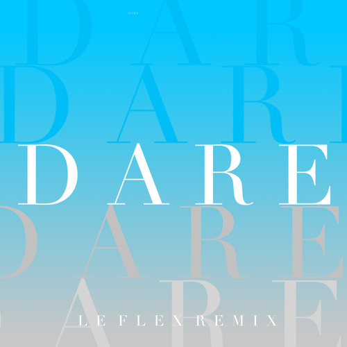 Stream Dare (Le Flex Remix) by Ben Macklin | Listen online for free on ... Stream Dare (Le Flex Remix) by Ben Macklin | Listen online for free on ...