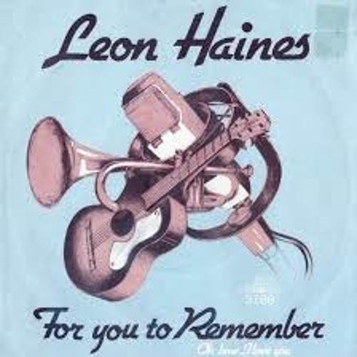 Stream Leon Haines Band - For You To Remember by May27 | Listen online ...