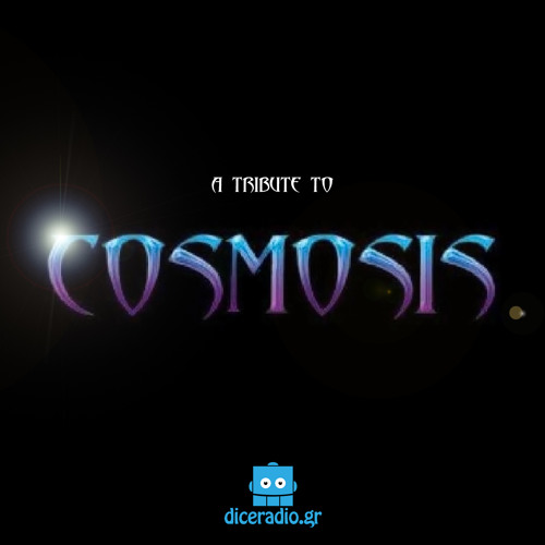 Stream Cosmosis Tribute - Exclusive Mix For Diceradio.gr by Ru-Bix vs ...