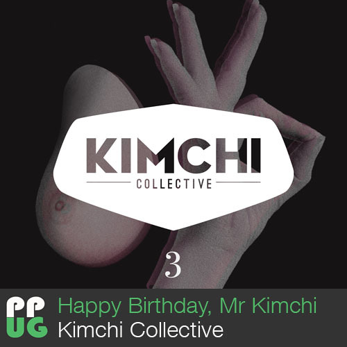 Stream Kimchi Collective - Happy Birthday, Mr Kimchi by Phnom Penh ...