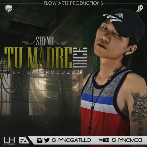 Stream Tu Madre Dice - Shyno by SHYNO | Listen online for free on ...