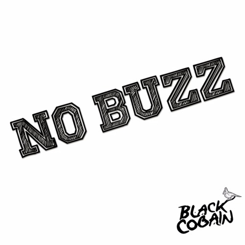 Stream No Buzz Intro @blackcobain by BlackCobain | Listen online for ...
