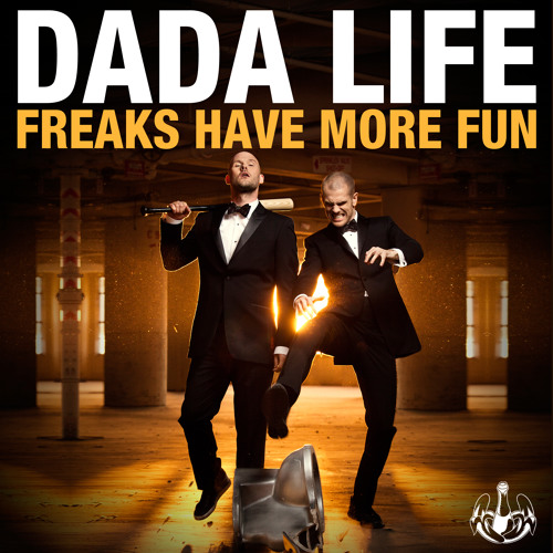Release : Dada Life - Freaks Have More Fun [So Much Dada]