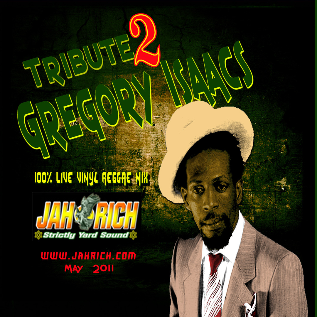 Stream Gregory Isaacs Tribute MIX CD by Jah Rich by selector JAH RICH ...