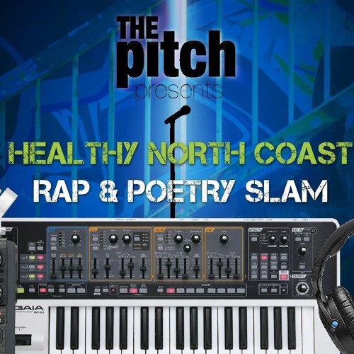 Stream Healthy North Coast | Listen to Rap & Poetry Slam playlist ...