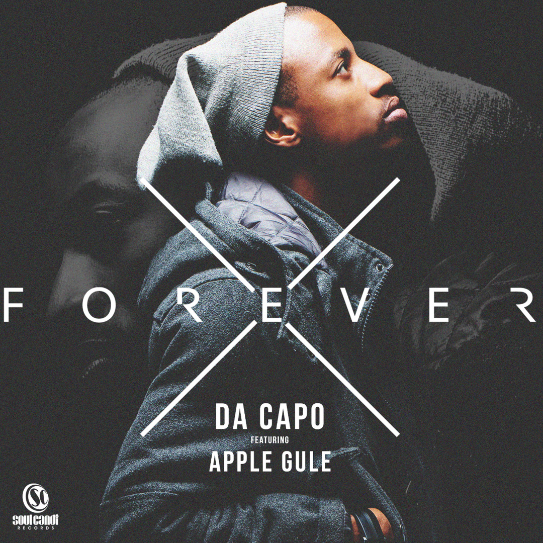 Stream DA CAPO FT APPLE GULE - Forever by Soul Candi | Listen online ...