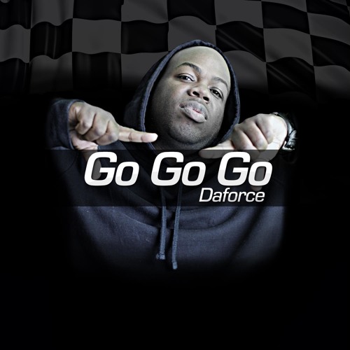 Stream Daforce - Go Go Go by DAFORCE | Listen online for free on SoundCloud