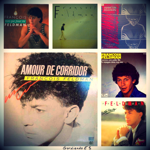 Stream Francois Feldman - Amour De Corridor (1985 Chanson France ...
