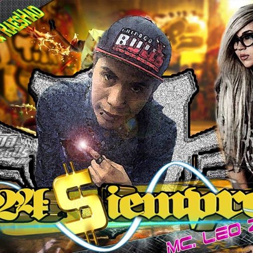 Stream 24 Siempre - Mc Leo Ztranger - prod Sfat Flow El Terror y Raeshad by Mc Leo Ztranger ...