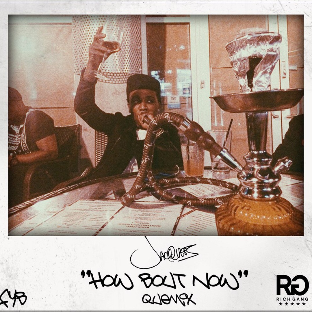 Stream How Bout Now (Quemix) by Jacquees | Listen online for free on ...